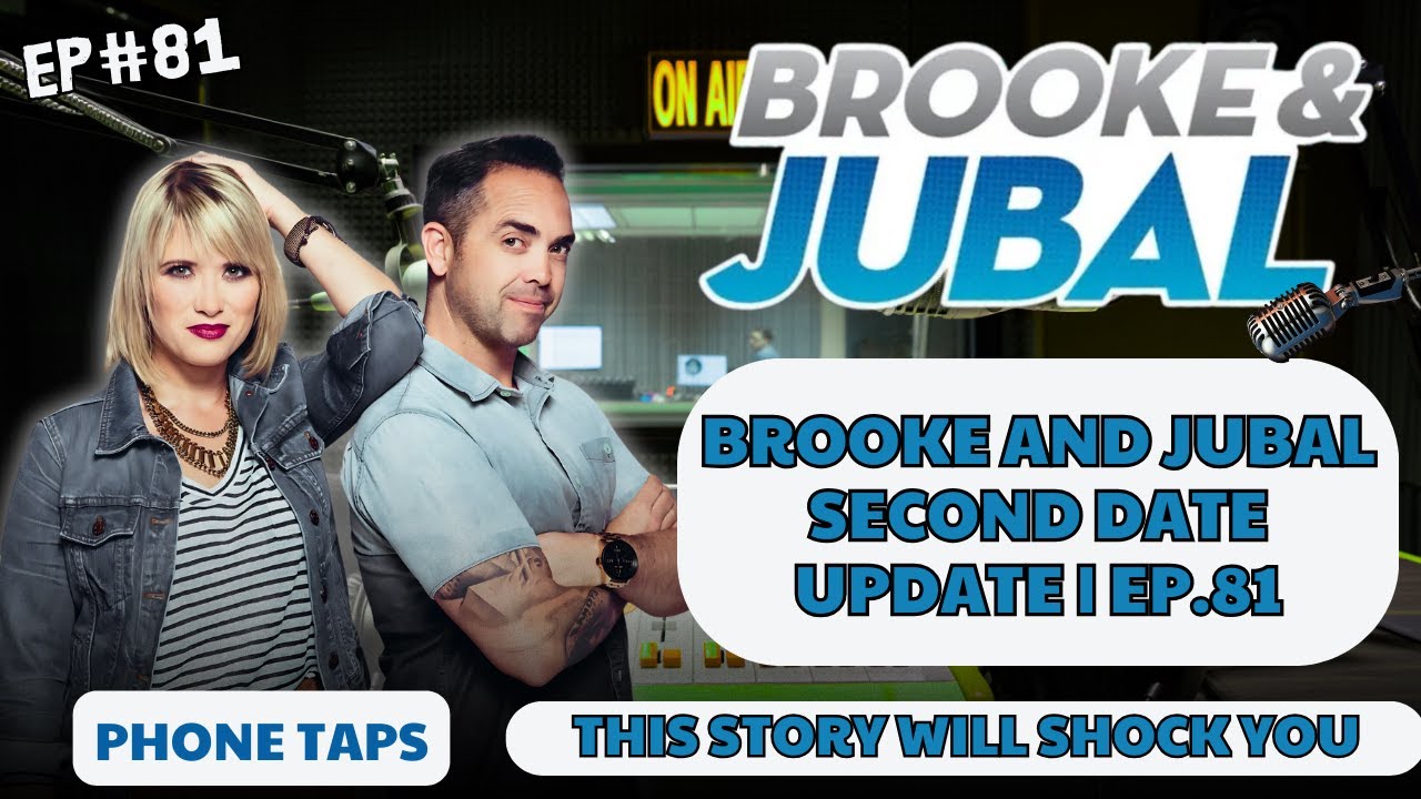 Brooke And Jubal Second Date Update | Ep.81 - YouTube