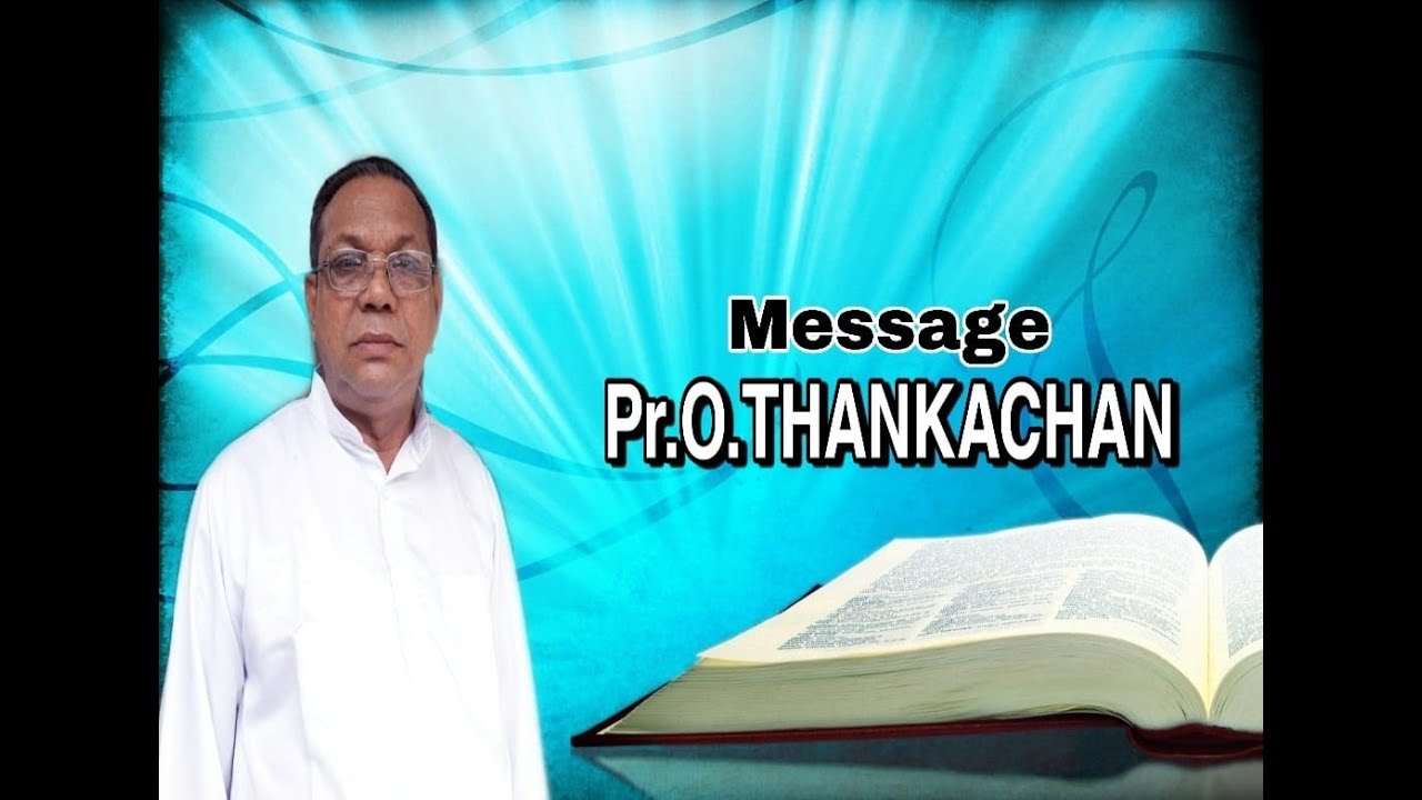 Message Pr.O.Thankachan - YouTube