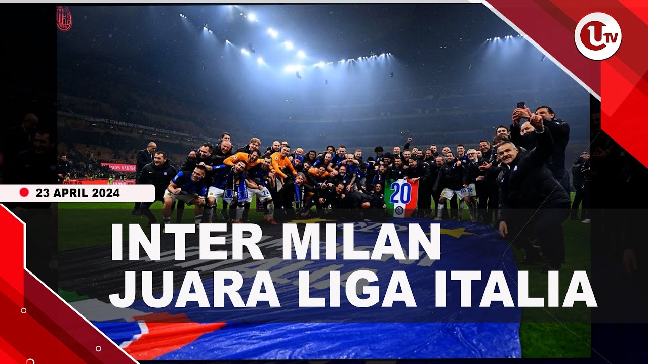 INTER MILAN RAIH JUARA LIGA ITALIA KE-20 KALI | U-NEWS - YouTube