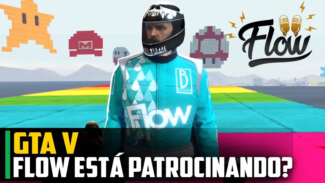 FLOW está PATROCINANDO o GTA? - YouTube