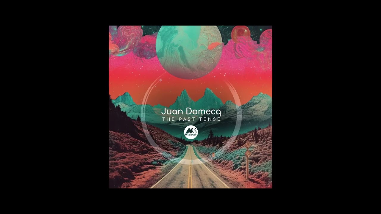 Juan Domecq, M-Sol DEEP - The Past Tense (Original Mix) - YouTube