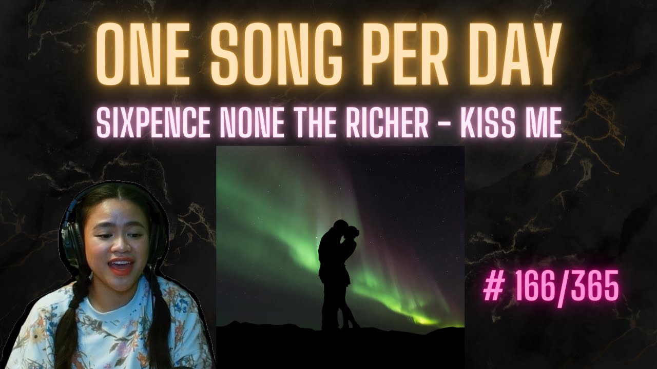 Sixpence None The Richer - Kiss Me (Cover by ArchiveE3) ~ One Song Per ...