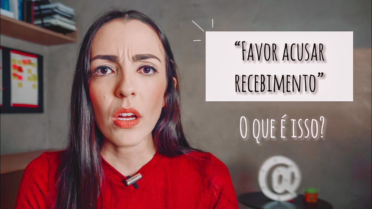 O QUE É "ACUSAR RECEBIMENTO" DE UM E-MAIL - YouTube