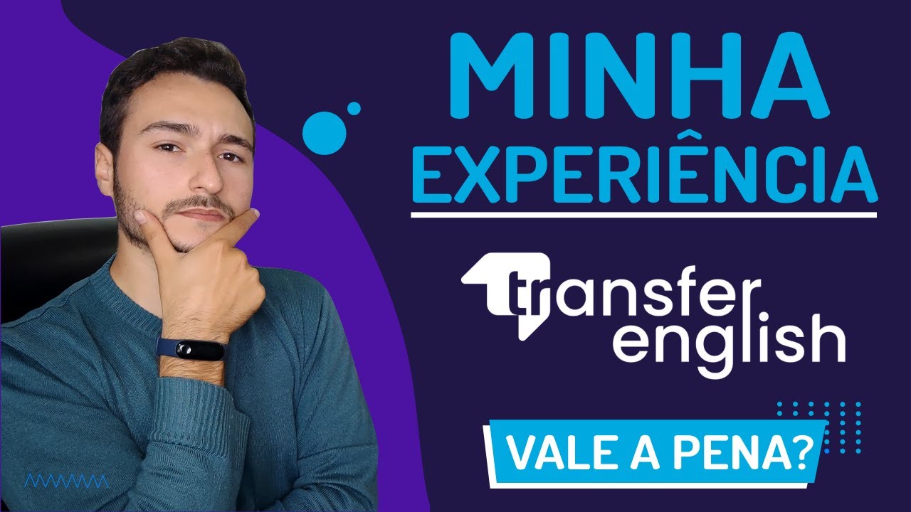 TRANSFER ENGLISH VALE A PENA? PLATAFORMA DE ENSINO DE INGLÊS ONLINE ...