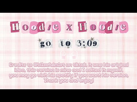 Hoodie x Hoodie Full Version from Tiktok | Hirayart