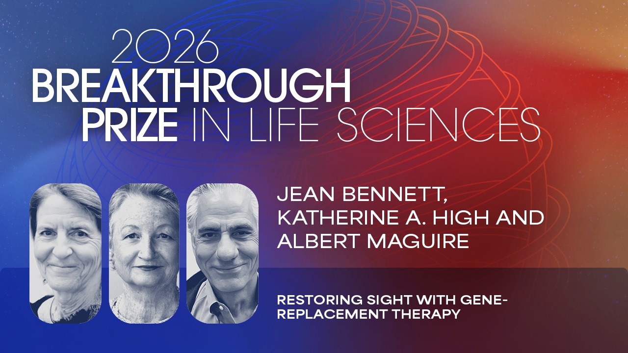 Jean Bennett, Katherine A. High and Albert Maguire: 2026 Breakthrough ...