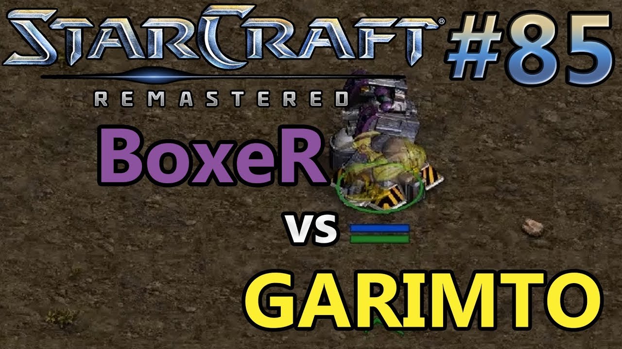 SlayerS_BoxeR (T) vs GARIMTO (P) | August 2001 | StarCraft: Remastered ...