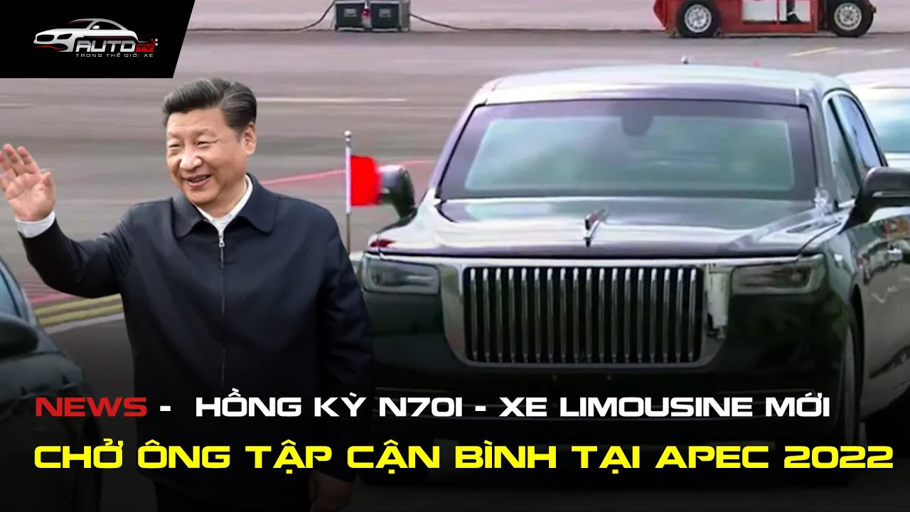 ÔNG TẬP CẬN BÌNH XUẤT HIỆN CÙNG HONGQI N701 TẠI HỘI NGHỊ APEC LẦN THỨ 29 - YouTube