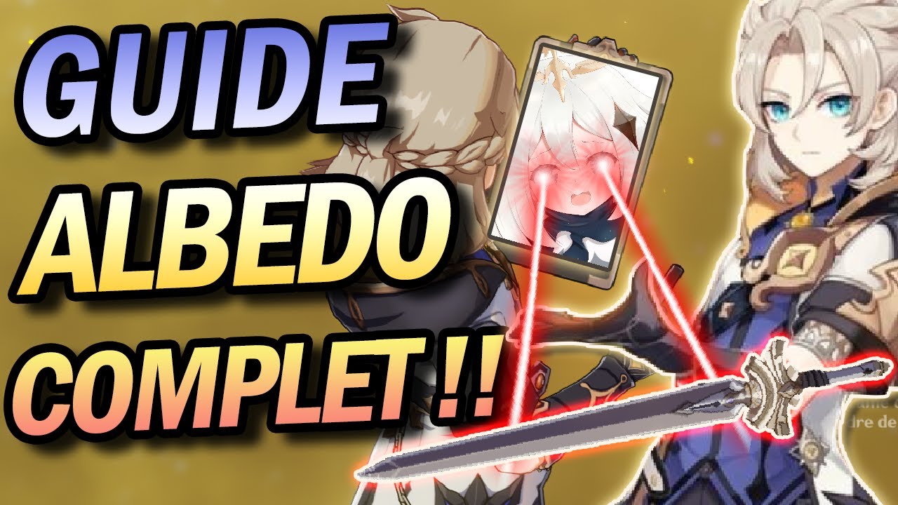 5* ALBEDO GUIDE COMPLET ! Meilleurs ARTEFACTS et ARMES ! GAMEPLAY lvl 80 sur Genshin Impact ...