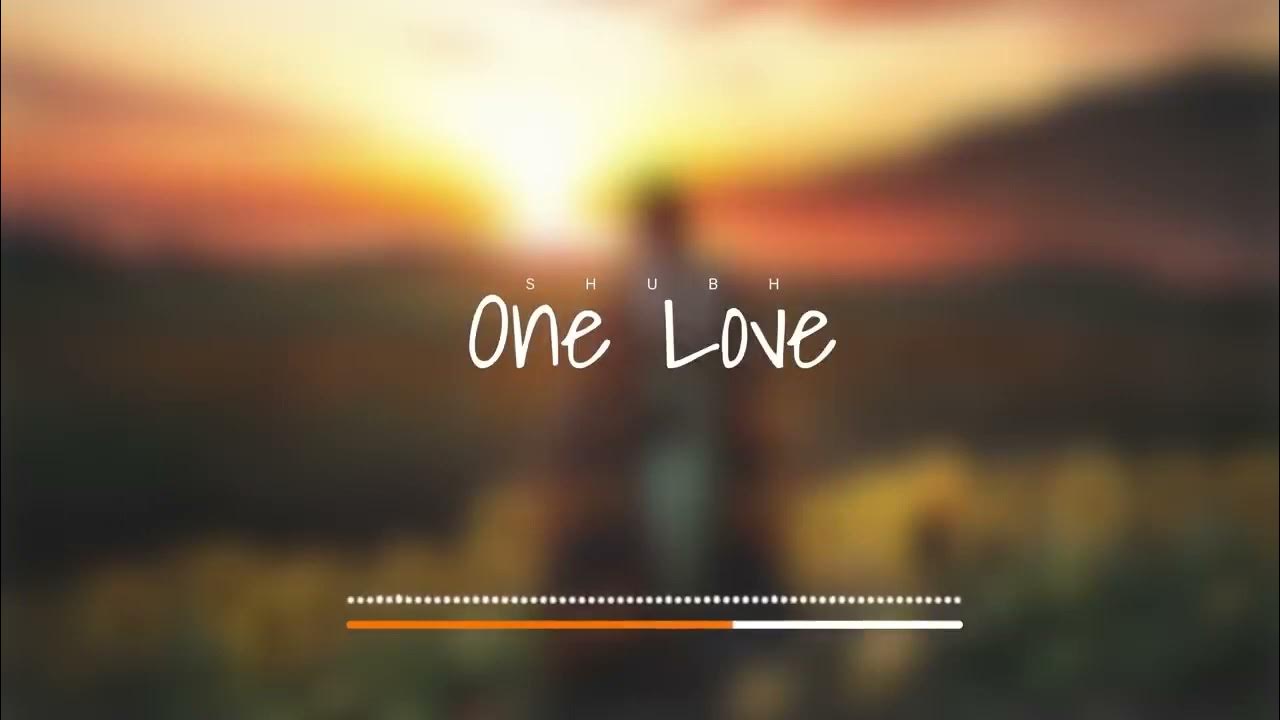 Shubh One Love Official Audio - YouTube