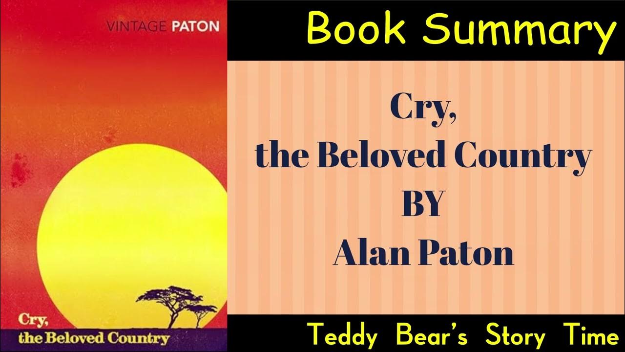 Cry, the Beloved Country by Alan Paton | Book Summary - YouTube