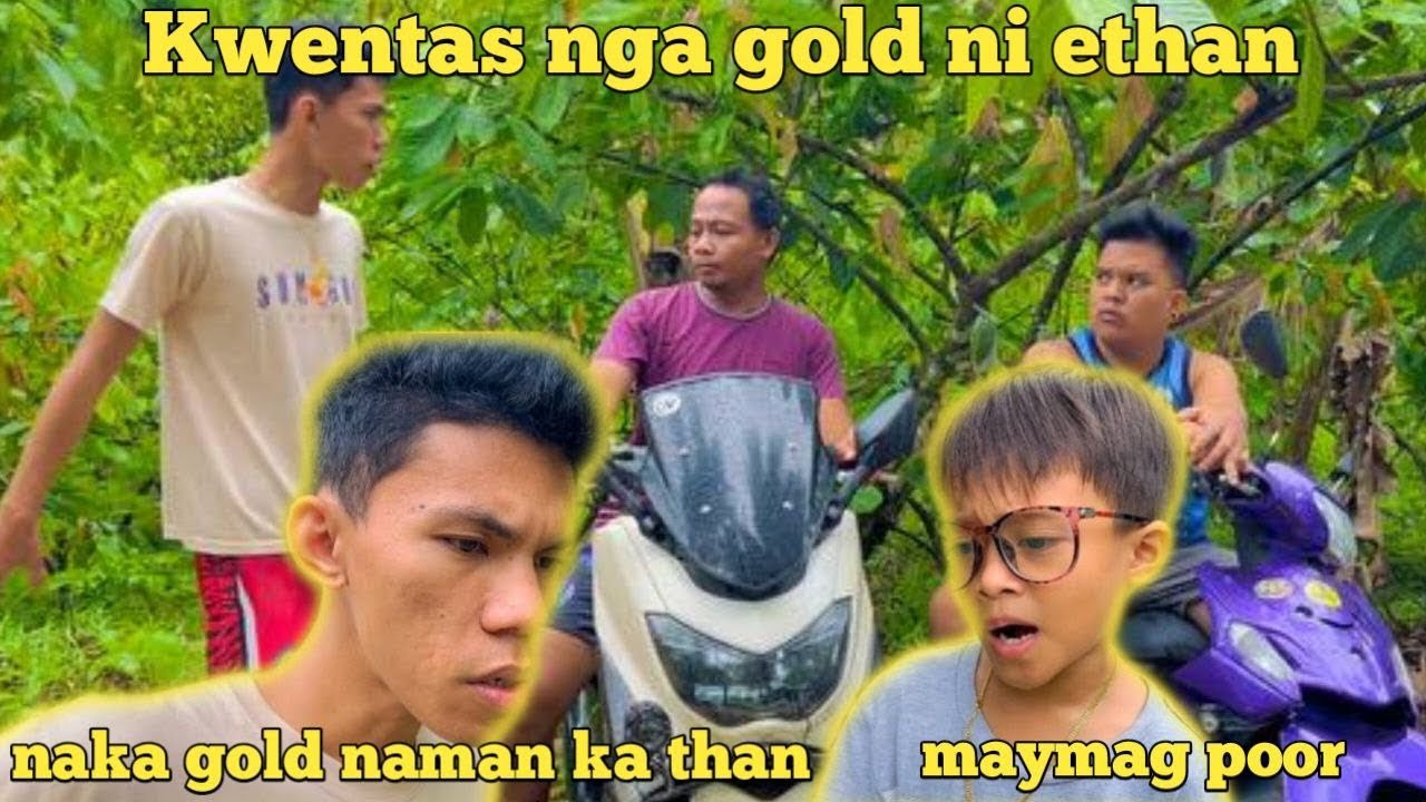 Ang kwentas nga gold ni ethan “maymag poor” | BISAYA VINES - YouTube