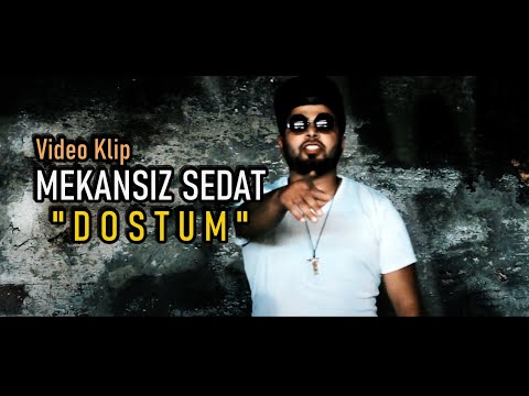 MEKANSIZ-Sedat Beyoğlu- DOSTUM - (Official Video)
