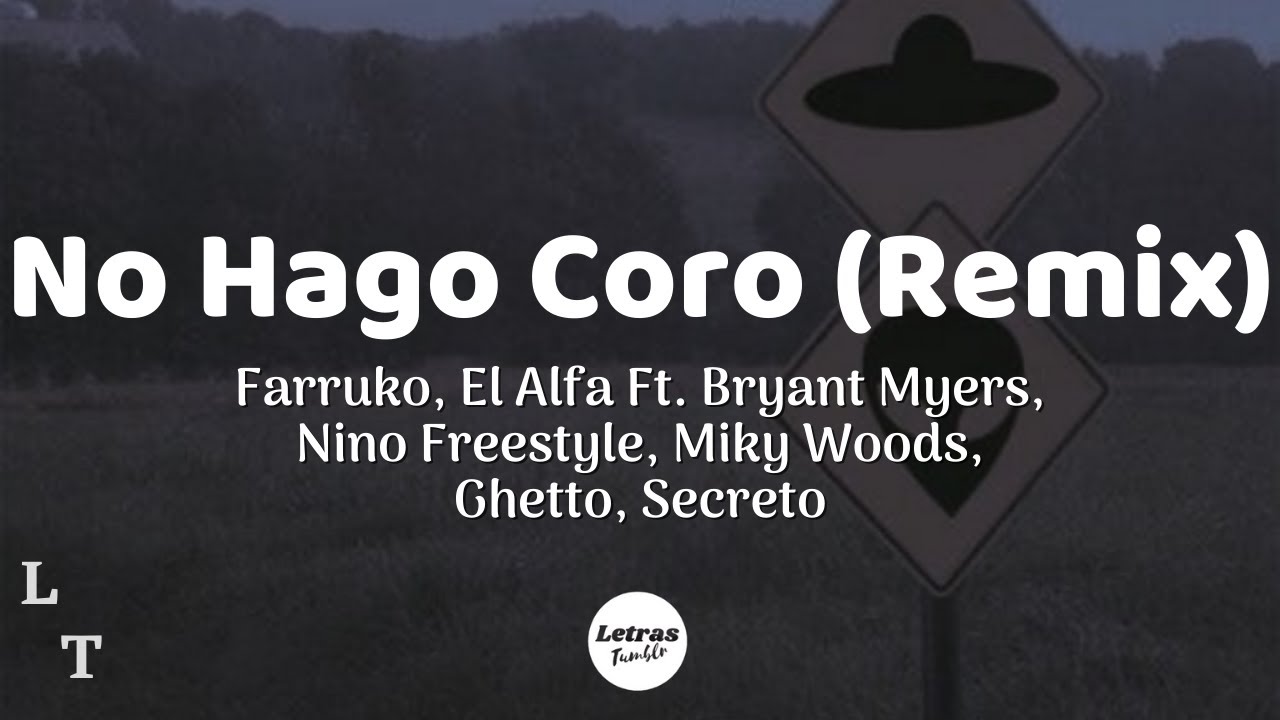 Farruko, El Alfa Ft. Nino Freestyle, Bryant Myers, Miky Woods - No Hago ...