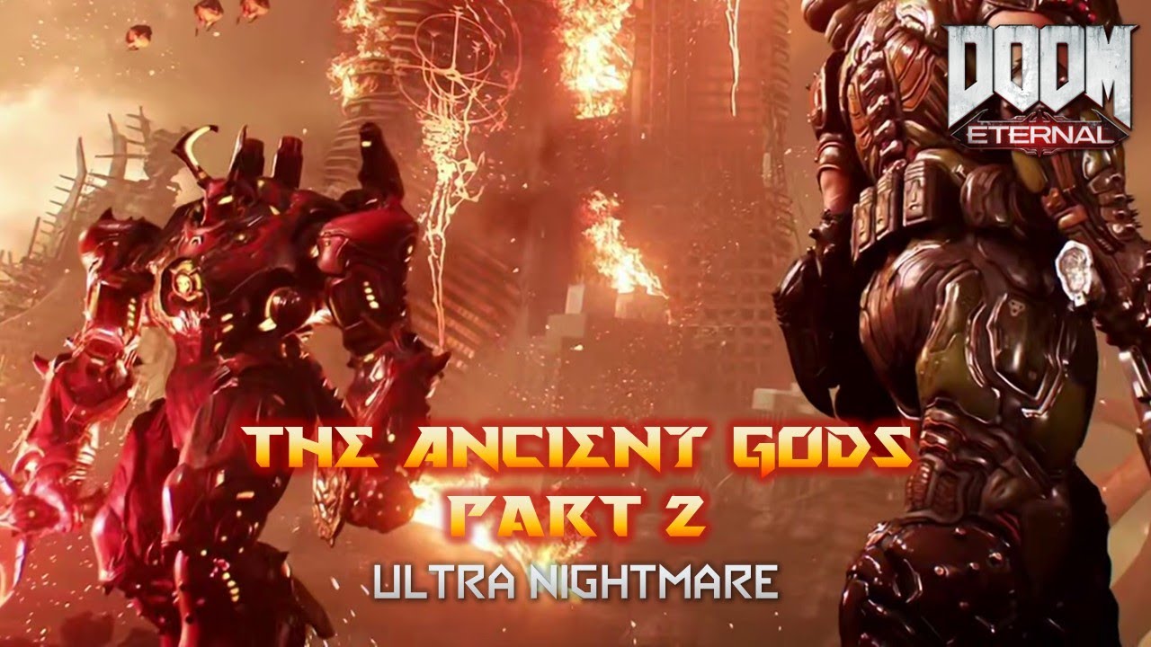 The Ancient Gods Part 2 Ultra Nightmare - Doom Eternal - YouTube