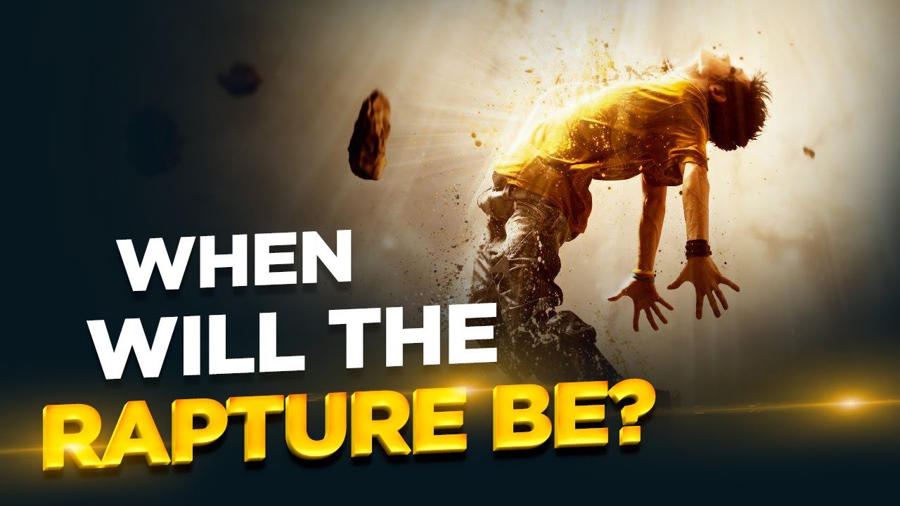 WHEN WILL THE RAPTURE BE? Will the Church be raptured before or after ...