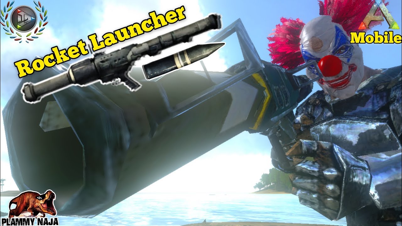 Ark Mobile มือถือ EP97 หวดให้ยับ(3) | รีวิวบาซูก้า[Rocket Launcher ...
