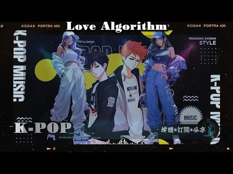 Love Algorithm【K-Pop Music】Pop Music/Soul Music/Rap/Rock/Blues/ Funk #K ...