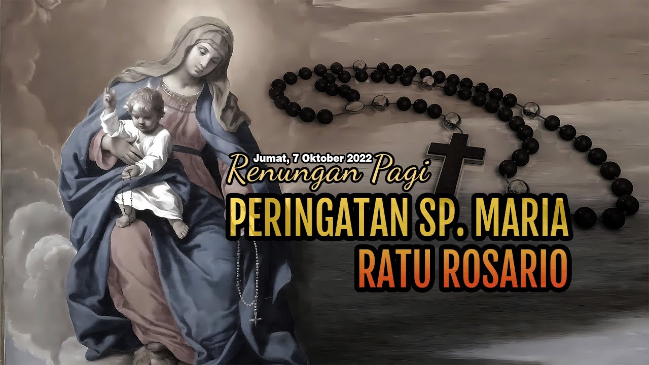 SP. MARIA RATU ROSARIO - RENUNGAN PAGI - LUKAS 1 : 26 - 38 - YouTube