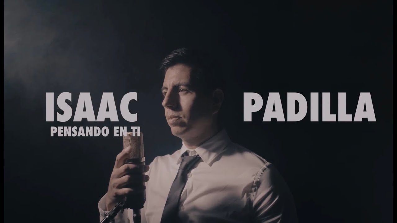 Isaac Padilla - Pensando en Ti - YouTube