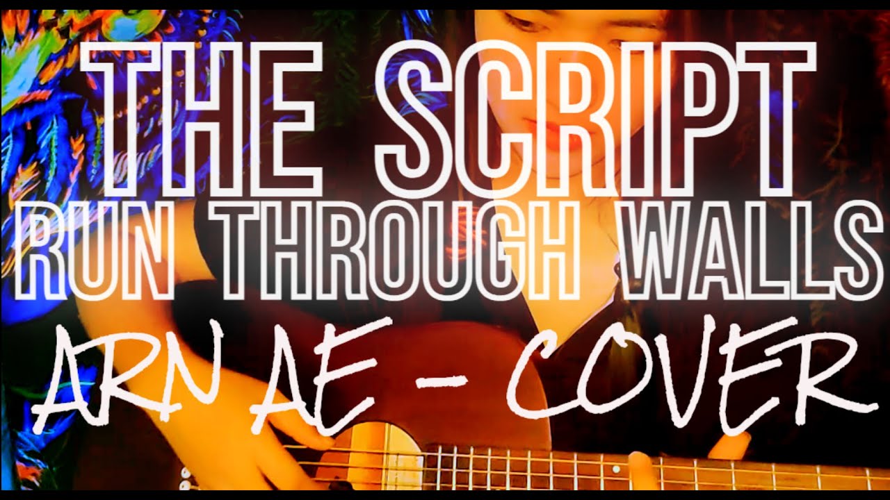 [Arn Ae] Cover - The Script - Run Through Walls - YouTube