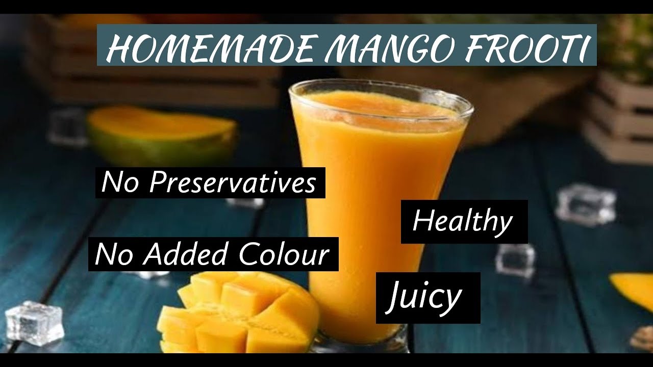 sirf 3 ingredients se ghar per bnae mango frooti | homemade frooti ...