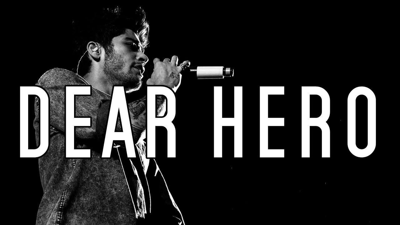 Zayn Malik | Dear hero - YouTube