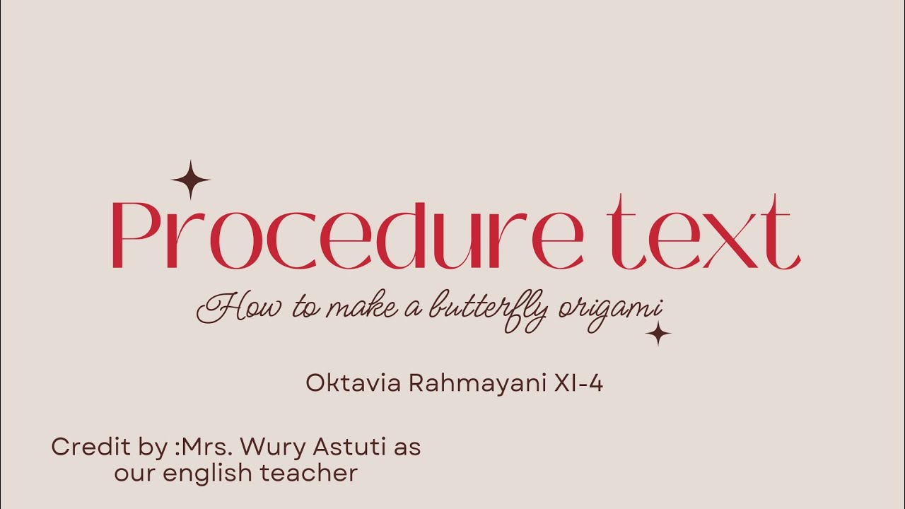 PROCEDURE TEXT: How To Make A Butterfly Origami - YouTube