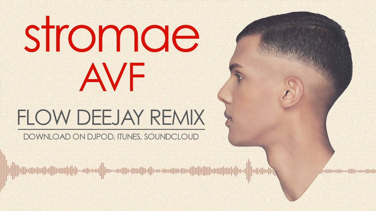 Stromae - Avf (Flow Deejay Remix) - YouTube