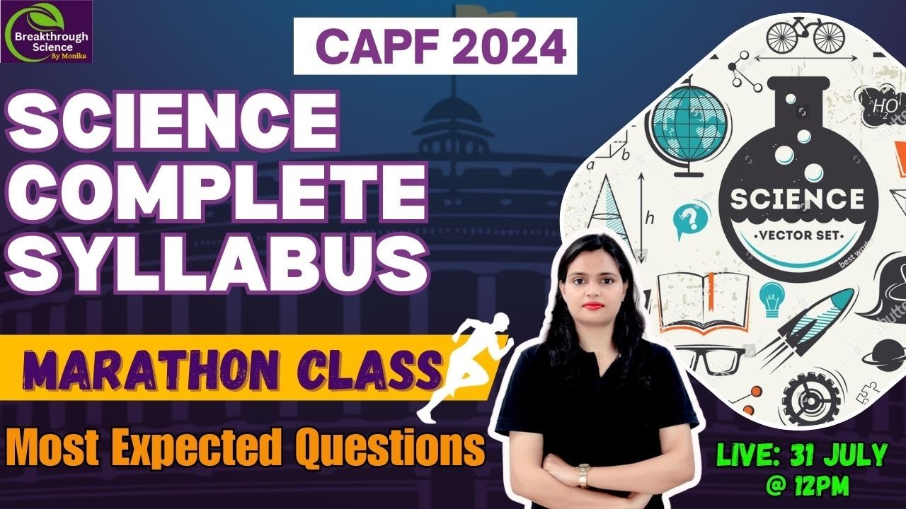 CAPF AC 2024 | CAPF Science Marathon | CAPF AC 2024 Marathon Class | Most Expected Questions # ...