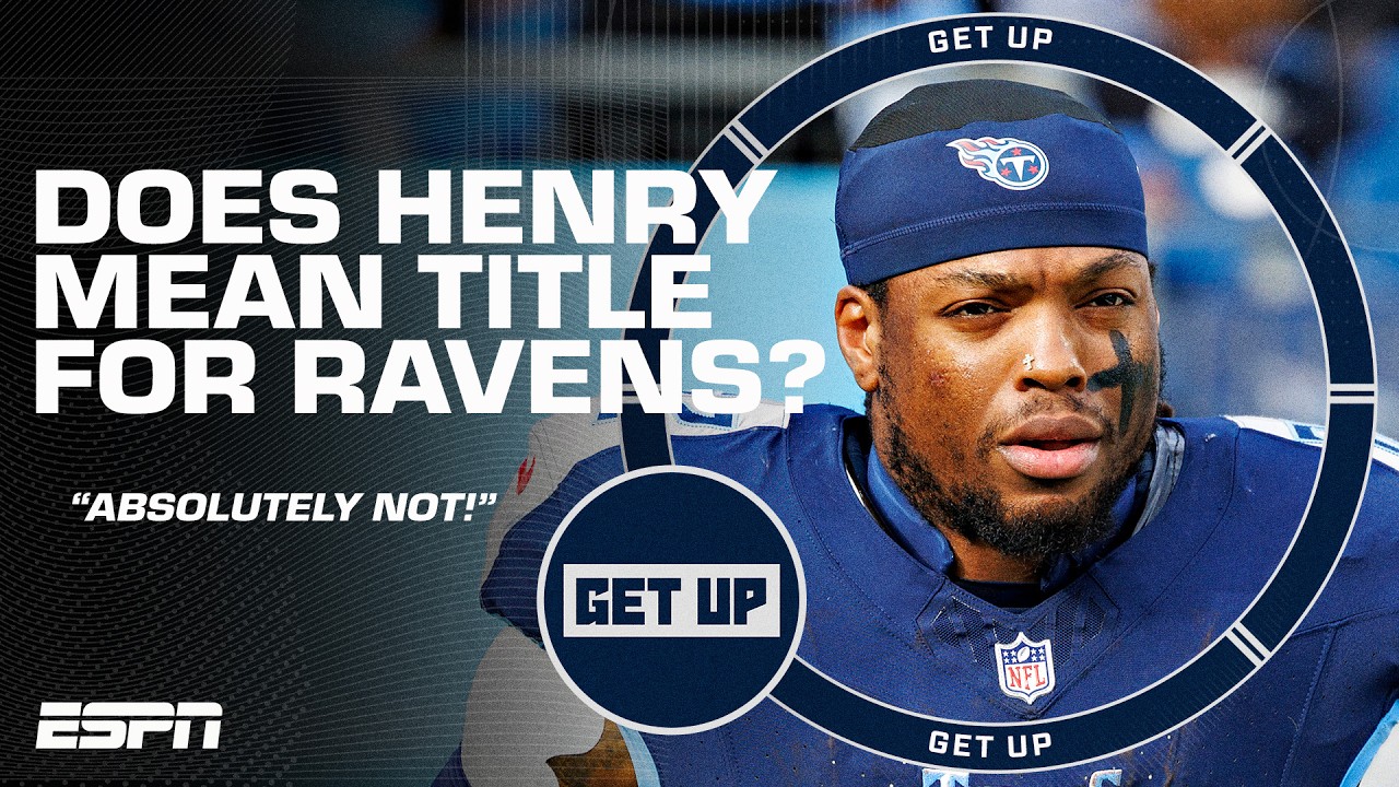 Does Derrick Henry increase the Ravens' title chances? ABSOLUTELY NOT ...