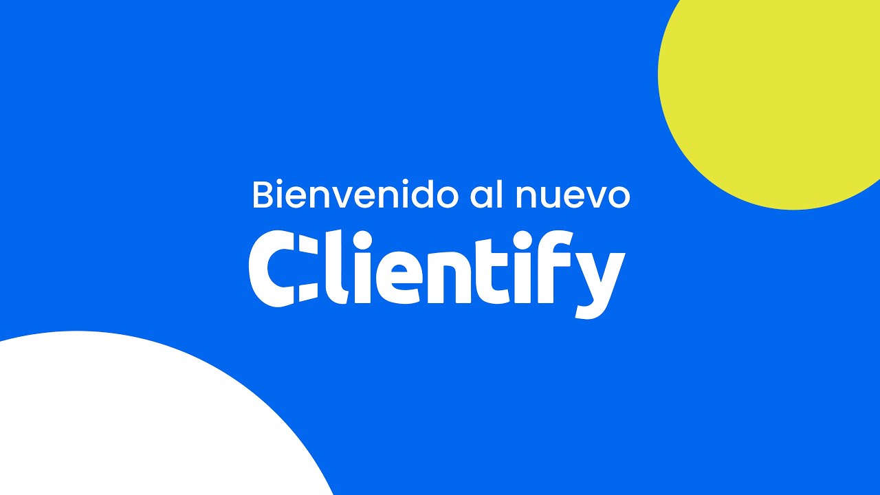 ¡Así es la NUEVA plataforma de Clientify! Más potente, más visual, más tú 🚀 - YouTube