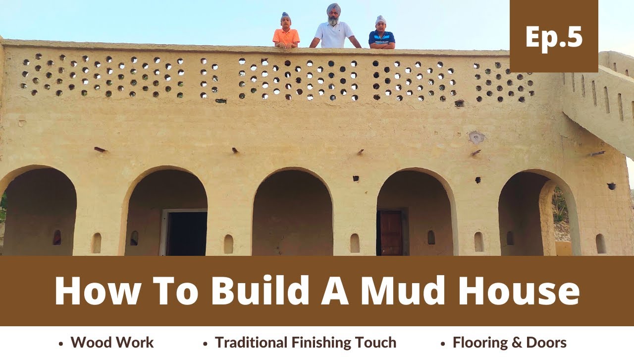 How To Build a Mud House | Part 5 - YouTube
