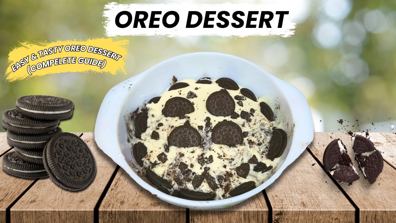 Oreo Dessert Recipe | Oreo No Bake Dessert | Quick, Easy and Yummy! 😍 ...