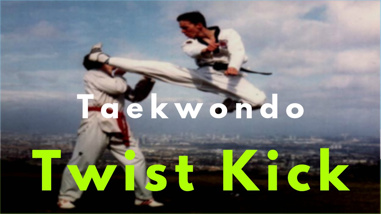 Taekwondo Twist Kick - YouTube