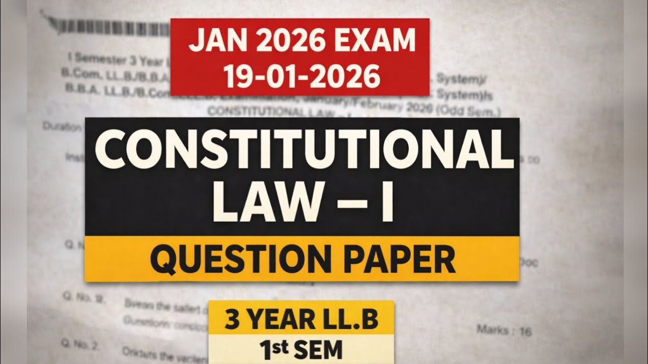 Constitutional Law-I Question Paper 2026 | 3 Year LL.B 1st Sem | Jan 19 ...