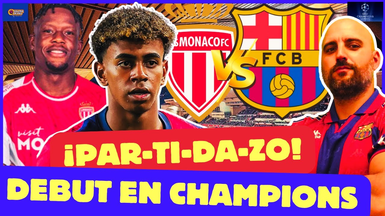🚨 ¡DEBUT EN CHAMPIONS! ⚽ ¡MÓNACO VS BARÇA! 🔥⚽ Alineación y Análisis en ...