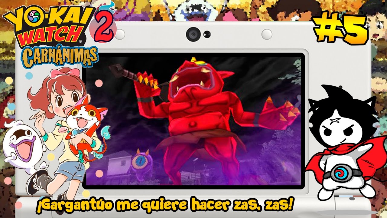 Ep.5: ¡Gargantúo me quiere hacer zas, zas! - Yo-kai Watch 2: Carnánimas ...