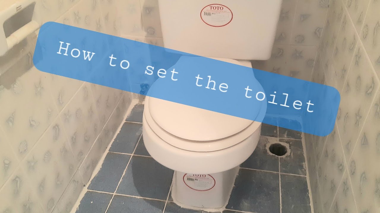 How to set the toilet-របៀបធ្វើបង្គន់-วิธีตั้งชักโครกง่าย - YouTube