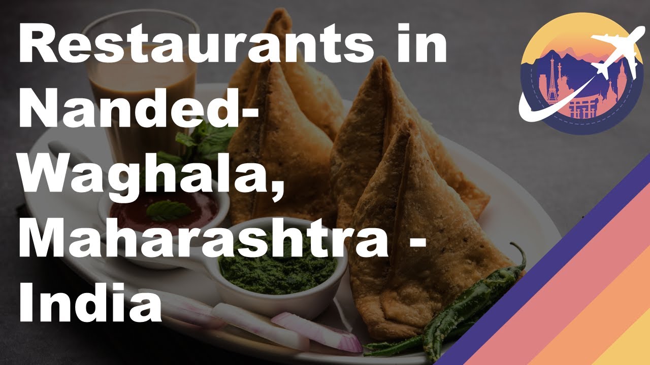 Restaurants in Nanded-Waghala, Maharashtra - India - YouTube
