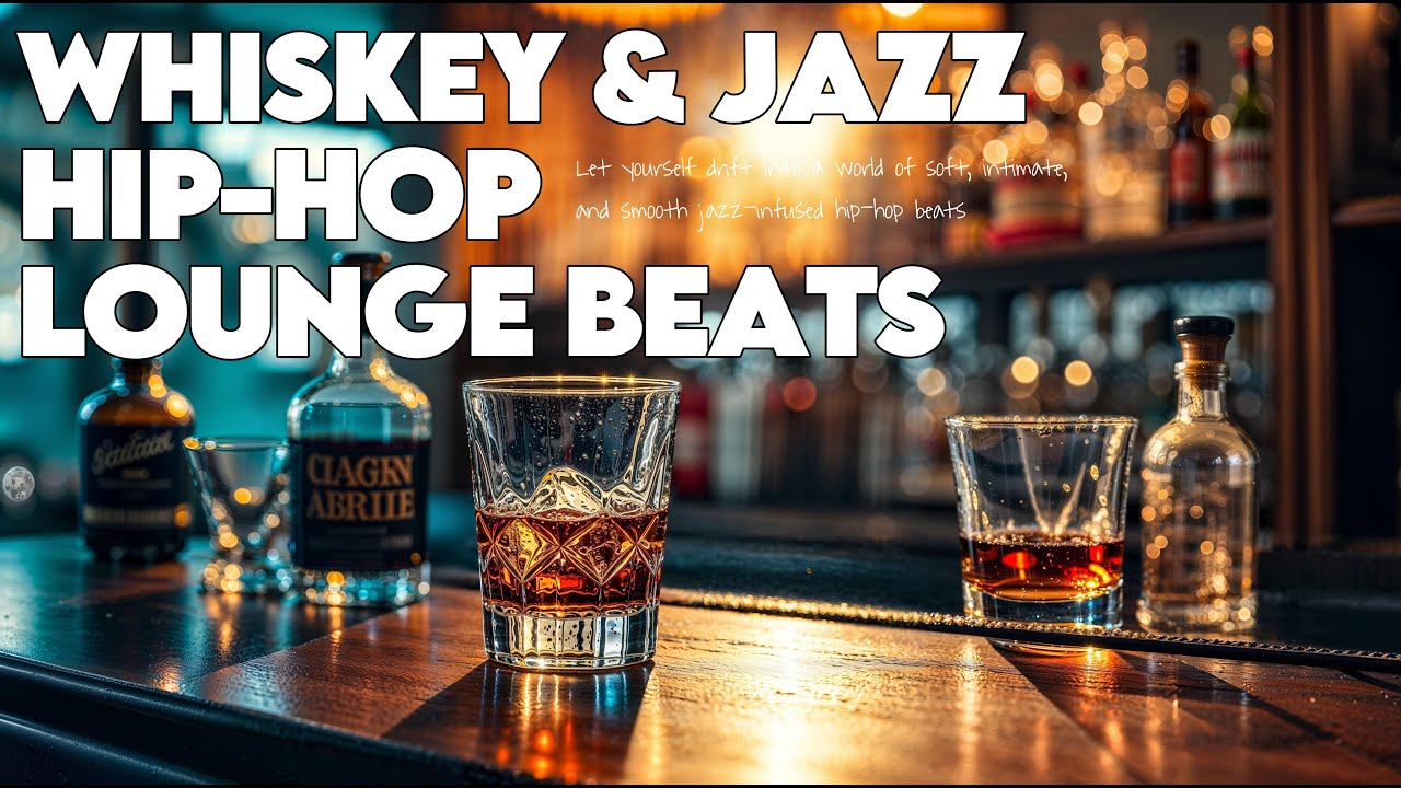 🥃 Whiskey & Jazz – Smooth Lounge Beats for a Cozy Night 🎷 - YouTube