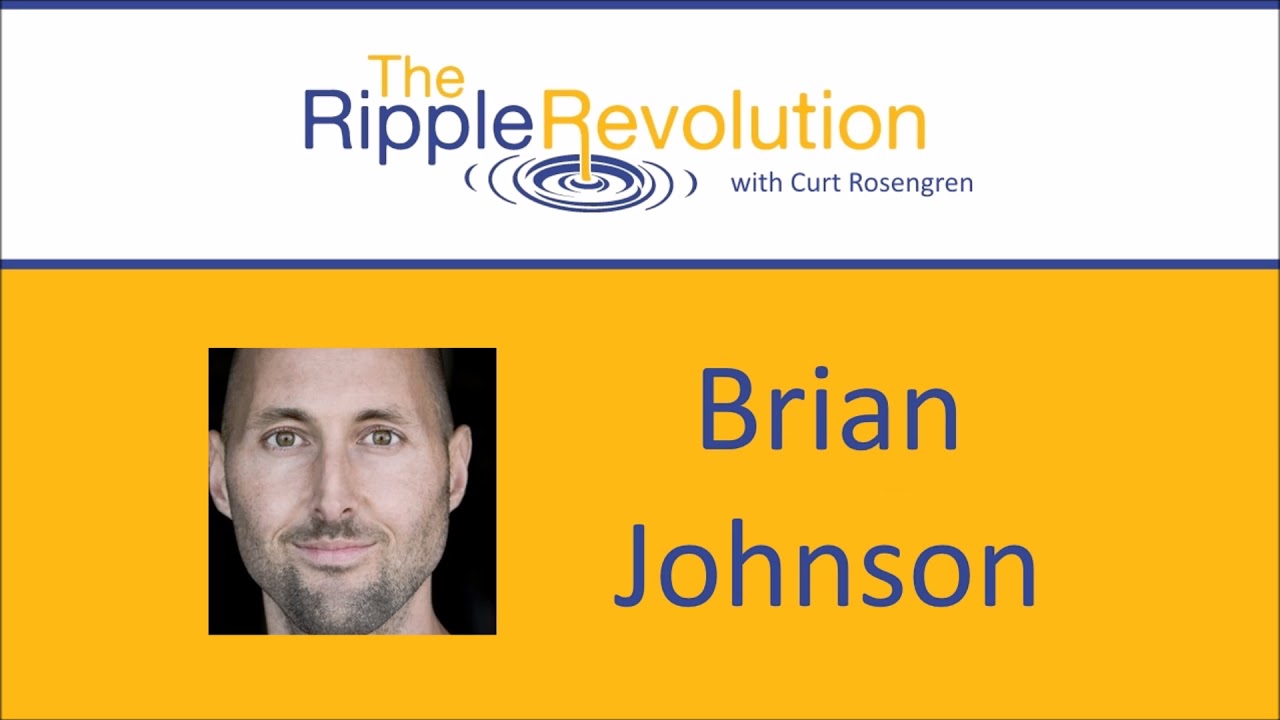 Brian Johnson - Ripple Revolution podcast - YouTube