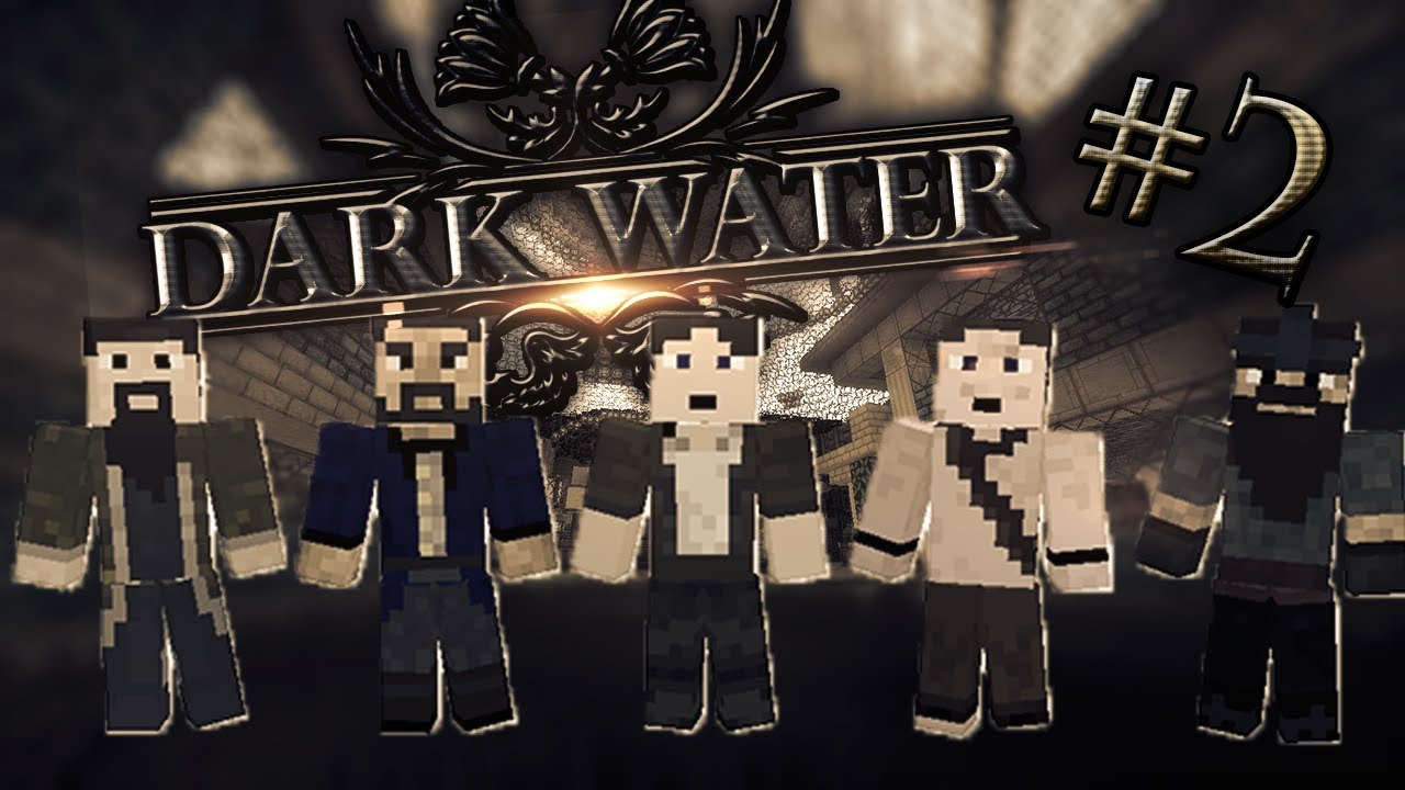 Dark Water #2 - The Darkness! - YouTube