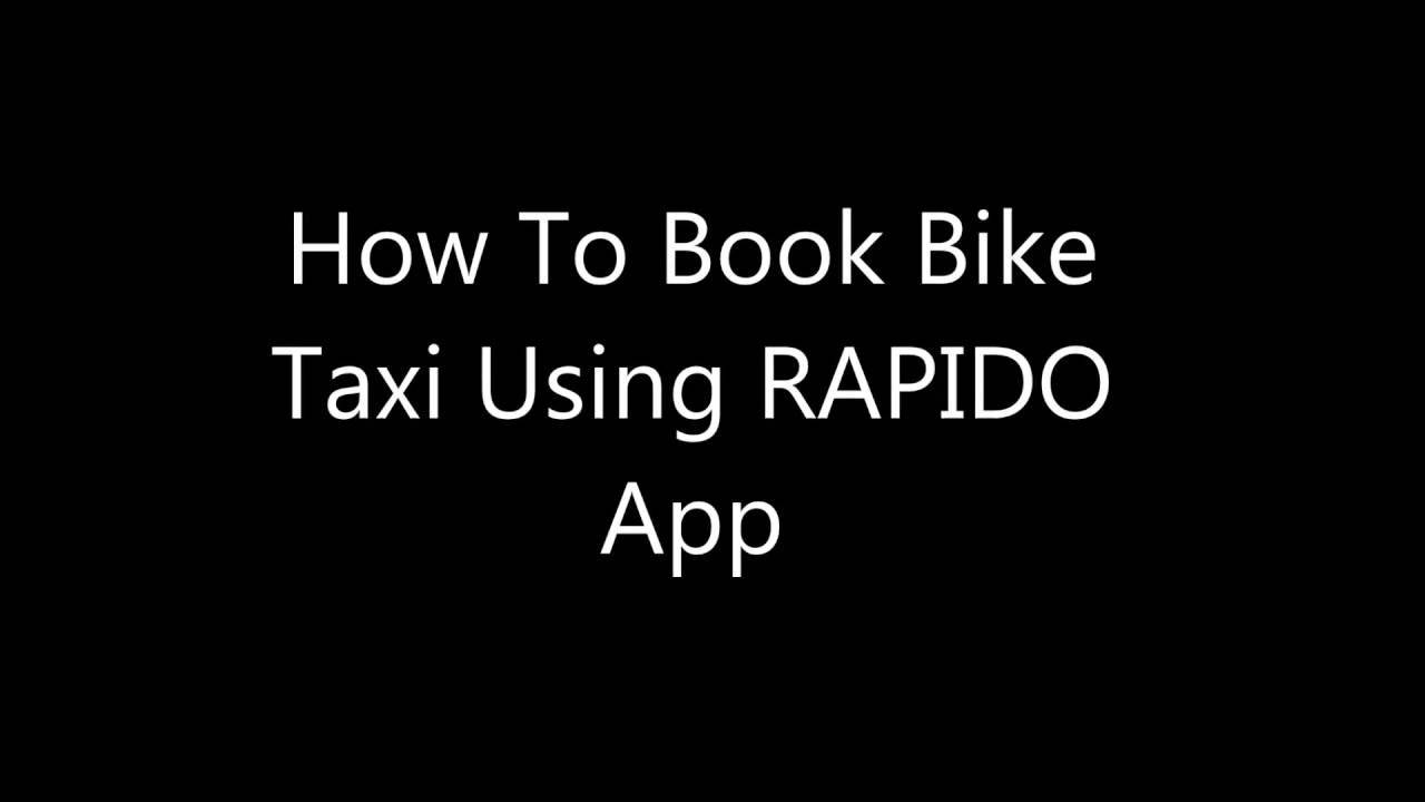 Rapido Bike Taxi - How to use customer app.. - YouTube