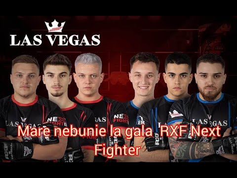 MARE NEBUNIE LA GALA RXF NEXT FIGHTER - YouTube