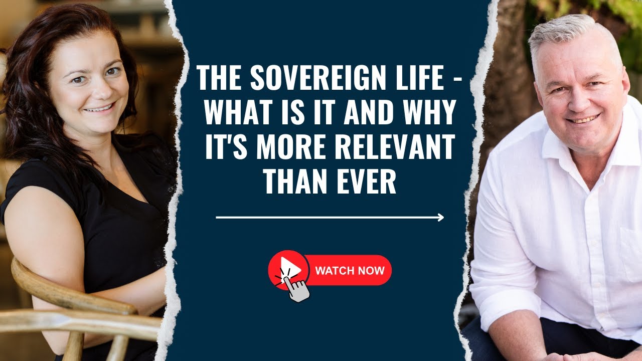 The Sovereign Life - What is it and why it's more relevant than ever ...