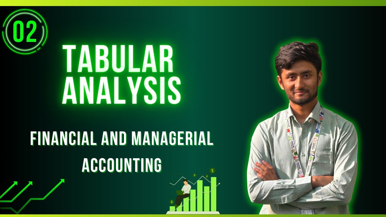 Tabular Analysis | Lecture 2 | Financial and Managerial Accounting ...