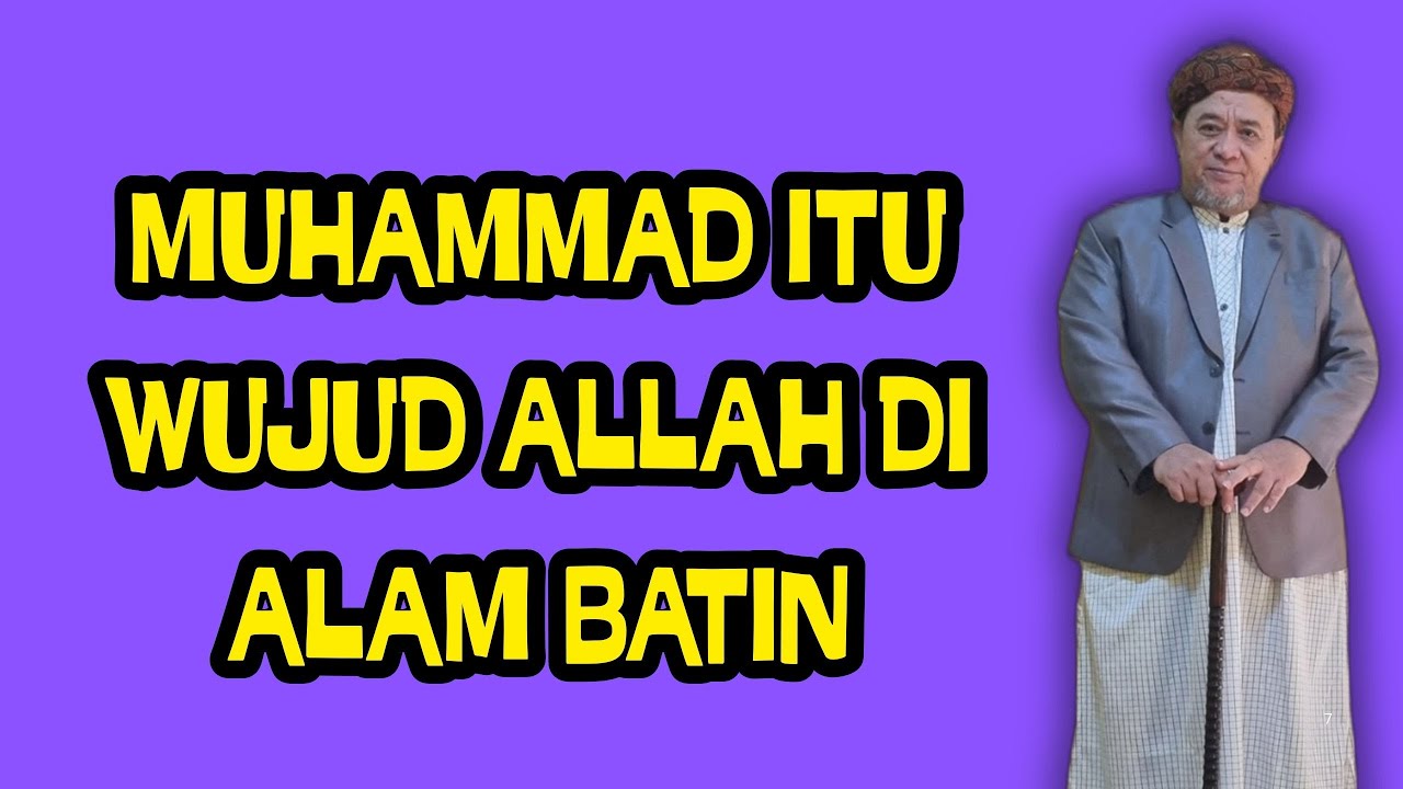 EPS 413 || MUHAMMAD ITU WUJUD ALLAH DI ALAM BATIN - YouTube