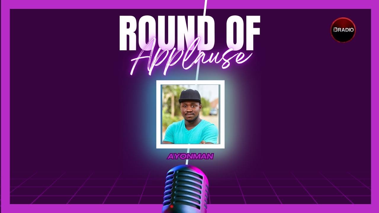 ROUND OF APPLAUSE with AYONMAN. - YouTube