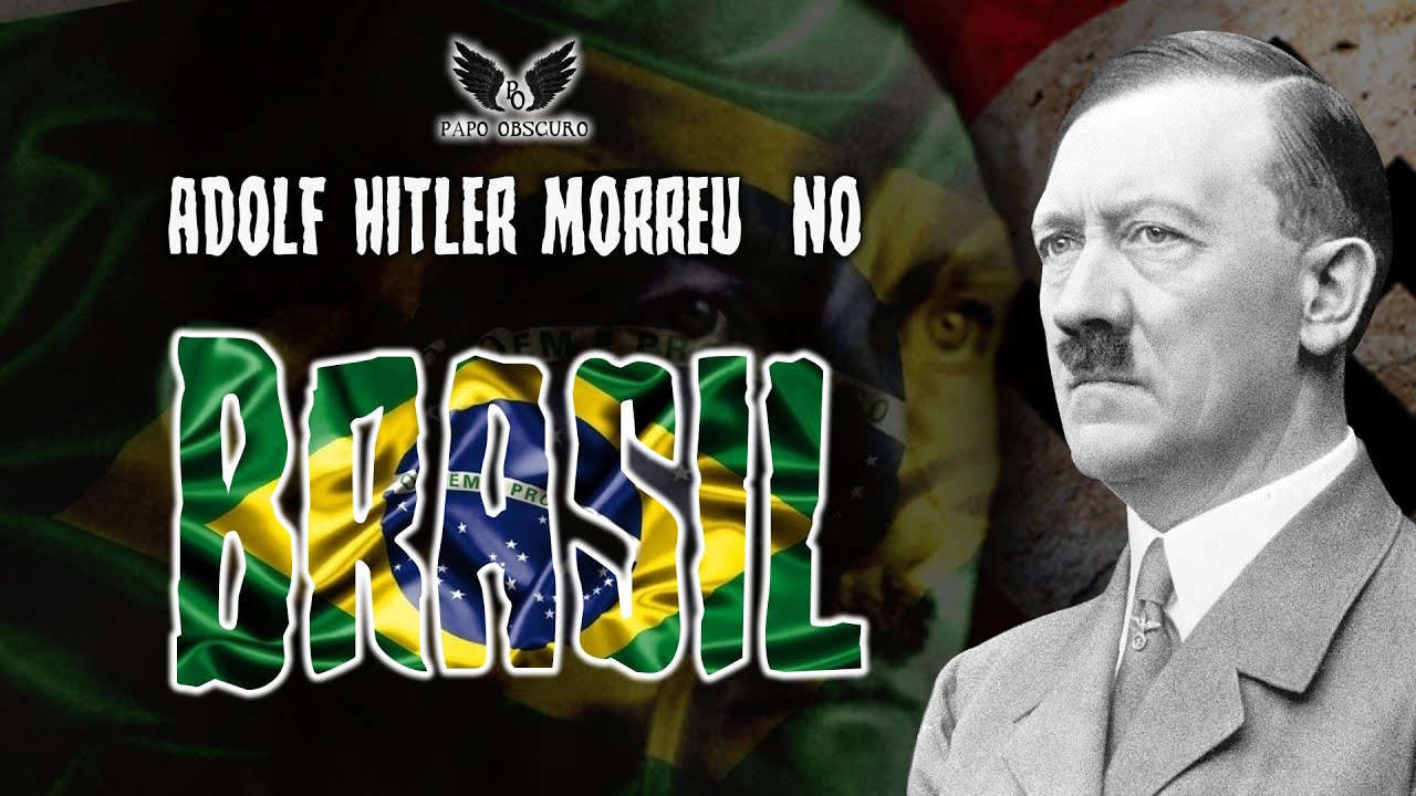 ADOLF HITLER MORREU NO BRASIL? - YouTube